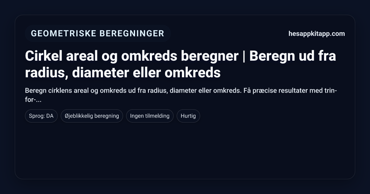 Cirkel areal og omkreds beregner | Beregn ud fra radius, diameter eller ...